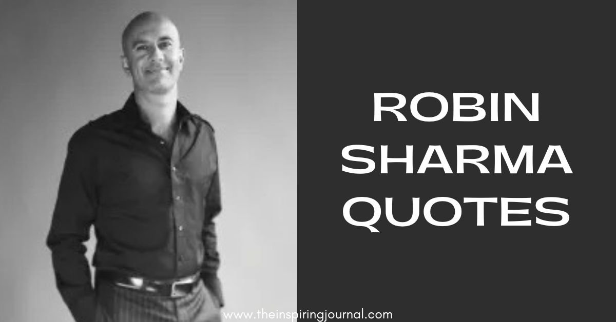 50 Robin Sharma Quotes to Inspire and Motivate You