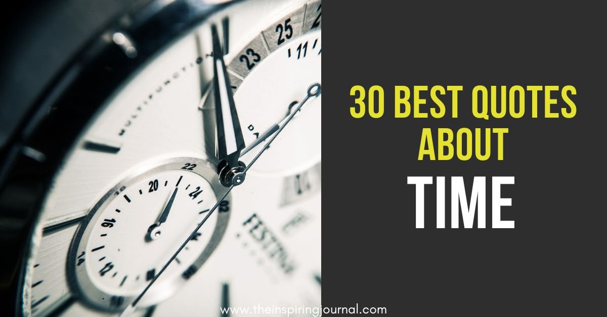Time Quotes: 30 Best Quotes about Time
