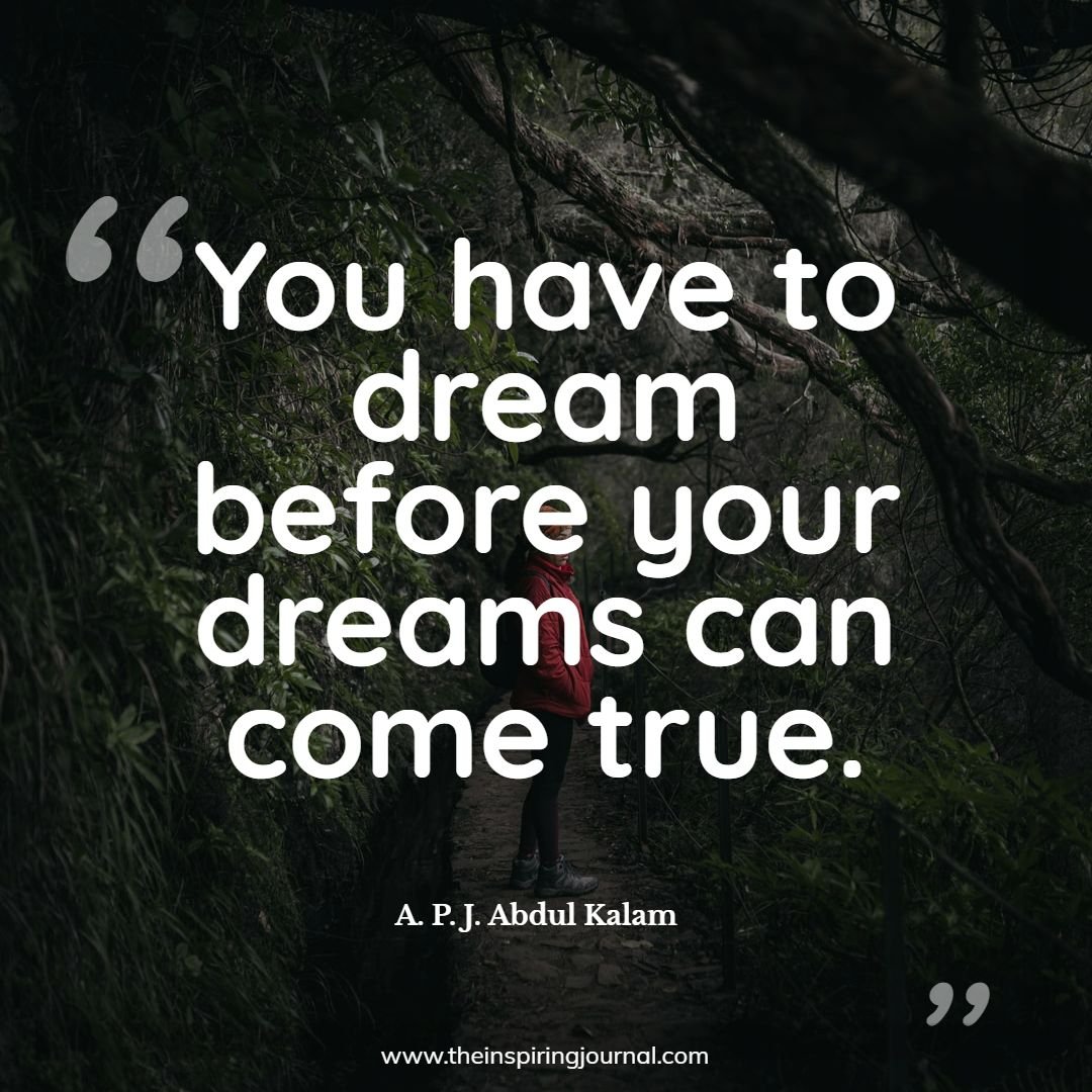 60 Quotes That Will Inspire You to Follow Your Dreams | The Inspiring ...