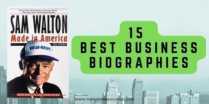 15 Best Business Biographies [Infographic] | The Inspiring Journal