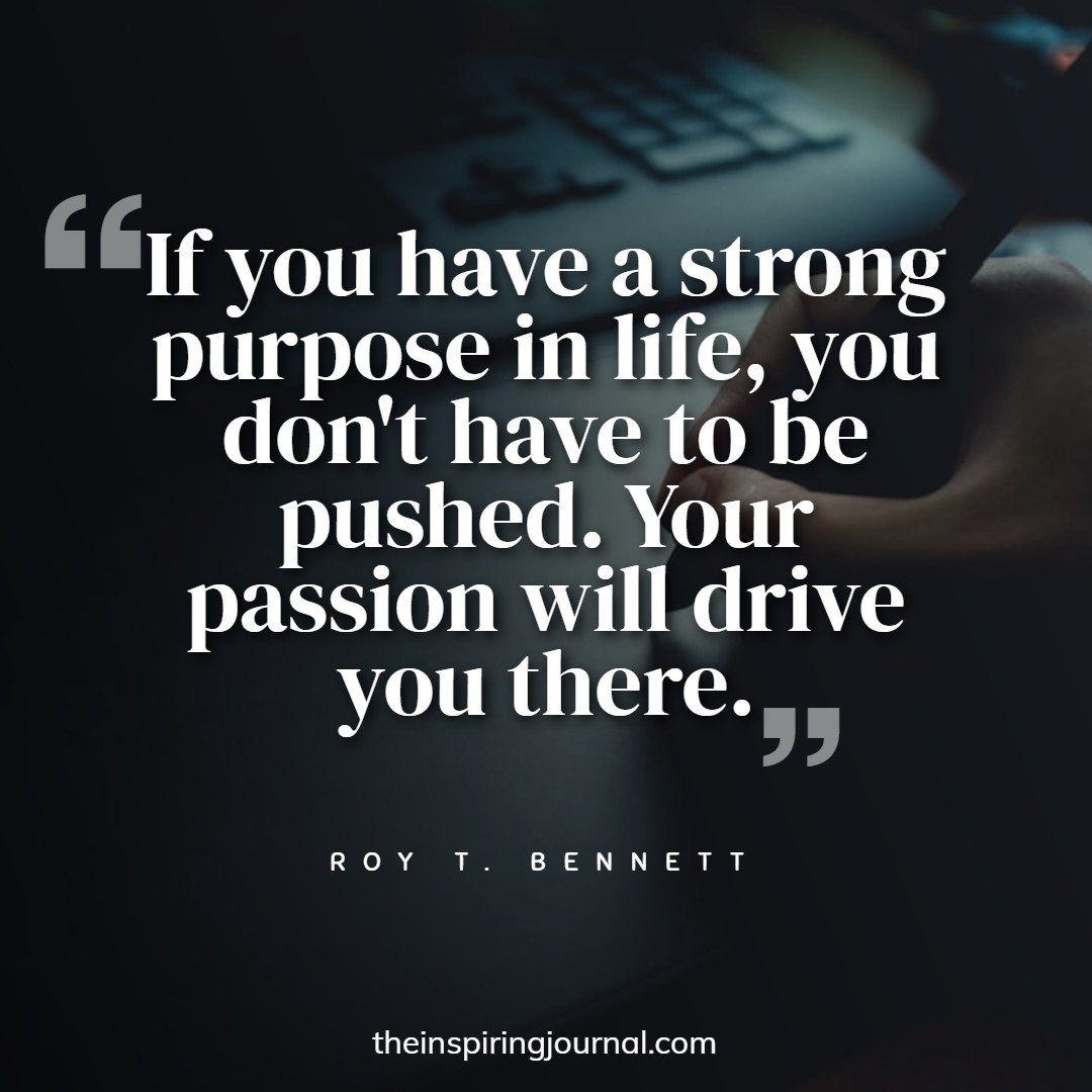 87 Passion Quotes to Inspire Your Dreams and Drive | The Inspiring Journal