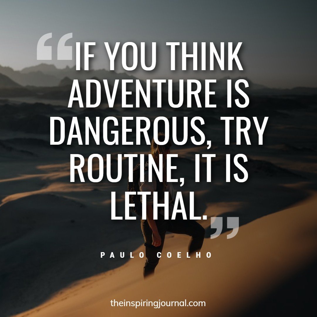 inspirational adventure quotes | The Inspiring Journal inspirational adventure quotes | The Inspiring Journal